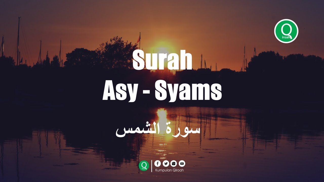 Surah As Syams سورة الشمس - Assaf Al Awaji Hancurnya Umat Yang Durhaka ...