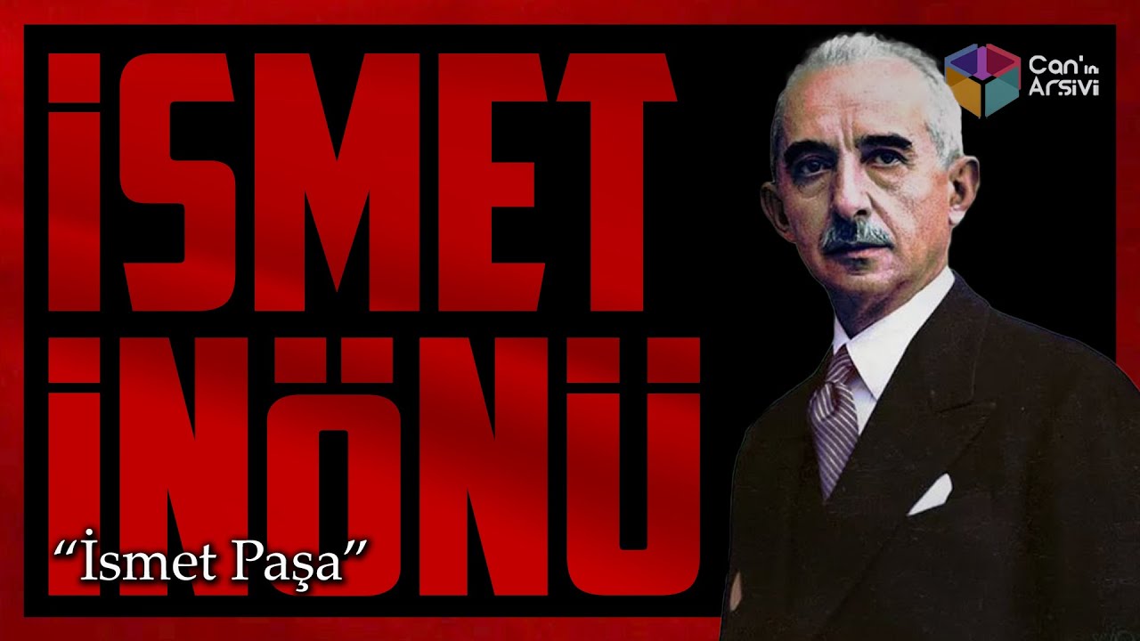 İsmet Paşa - YouTube