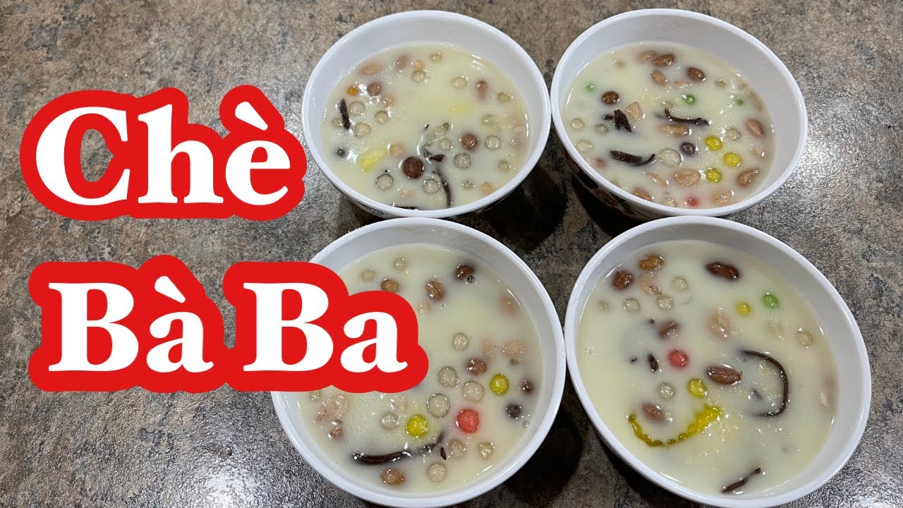 Chè Bà Ba – Cách Nấu Chè Bà Ba Thơm Ngon, Đơn Giản Tại nhà @ Vivian ...
