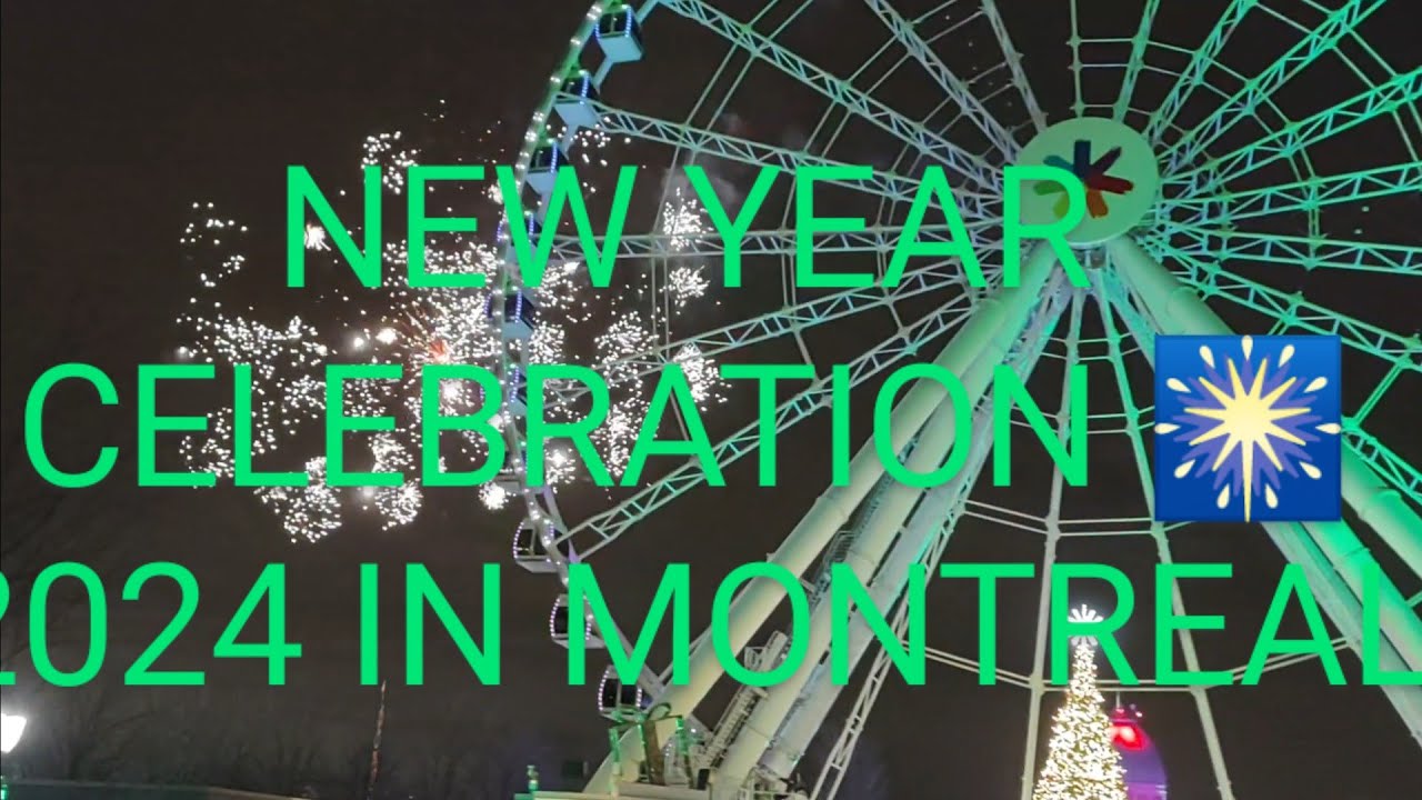 NEW YEAR NIGHT 2024 CELEBRATION IN MONTREAL - YouTube