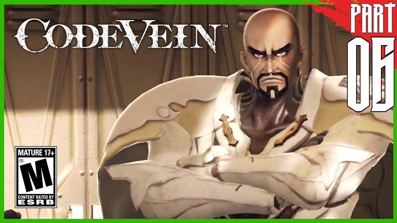 【CODE VEIN】 Gameplay Walkthrough part 6 [PC - HD] - YouTube