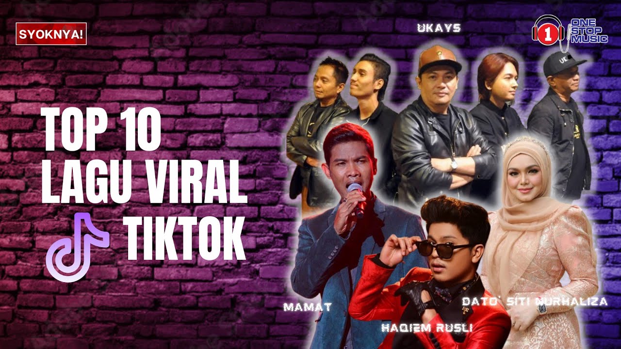 🔴 Top 10 Lagu Viral TikTok . LAGU VIRAL MALAYSIA TERKINI. Lagu - Lagu ...