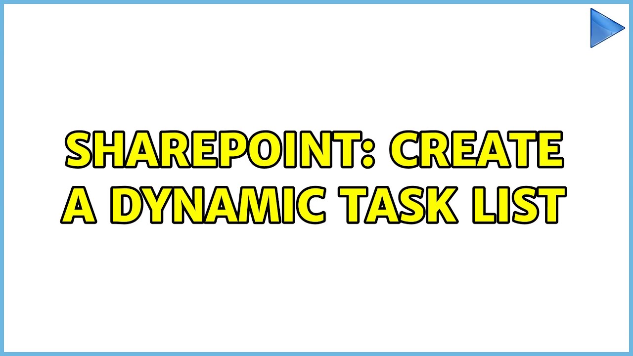 Sharepoint Create A Dynamic Task List YouTube Sharepoint Create A Dynamic Task List YouTube