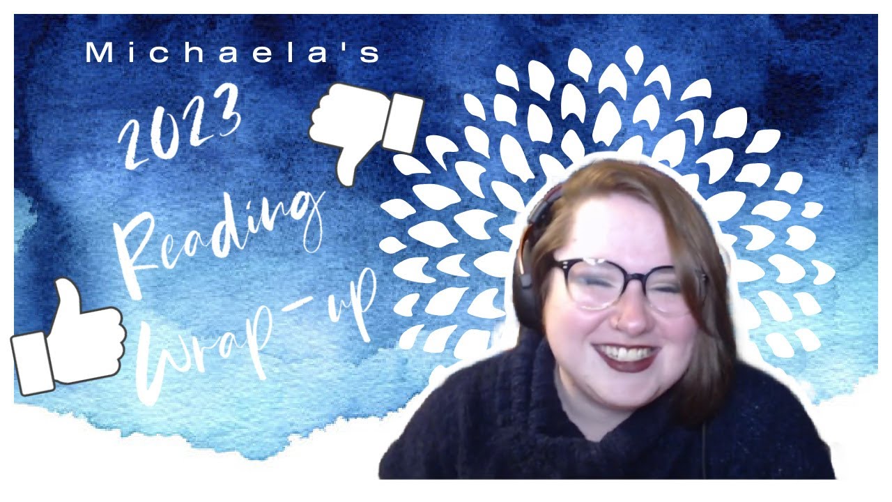 Michaela's 2023 Reading Year in Review | or Why I didn't really make ...