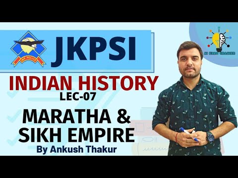 MARATHA & SIKH RULE (MEDIEVAL HISTORY) || LEC-07 || INDIAN & FREEDOM ...