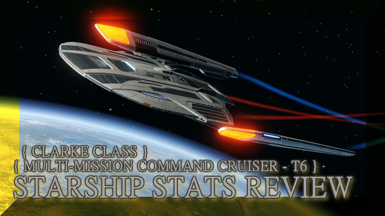 Clarke Multi-Mission Command Cruiser ~ STARSHIP STATS REVIEW (Star Trek ...