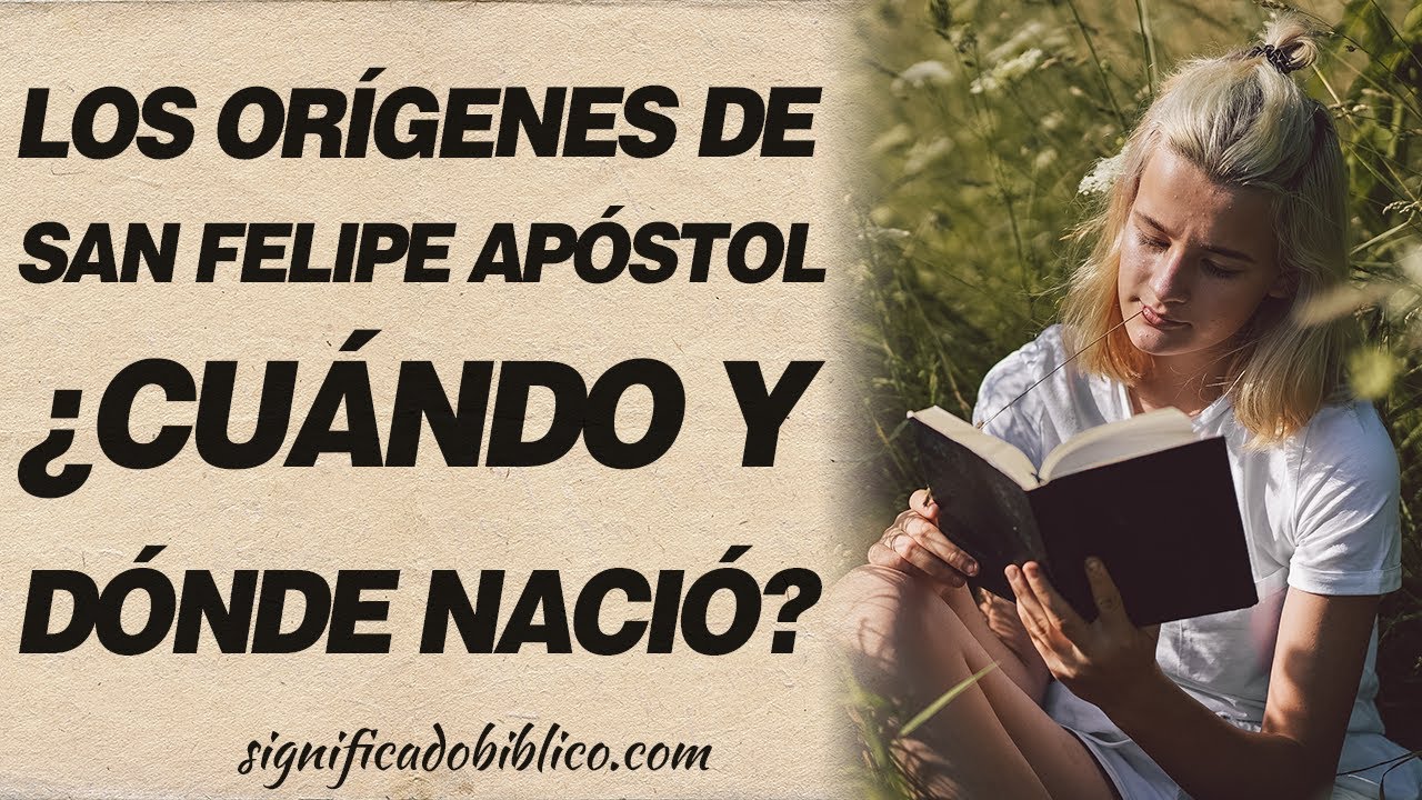🙏 Los orígenes de San Felipe Apóstol ¿Cuándo y dónde nació? 🙏 - YouTube