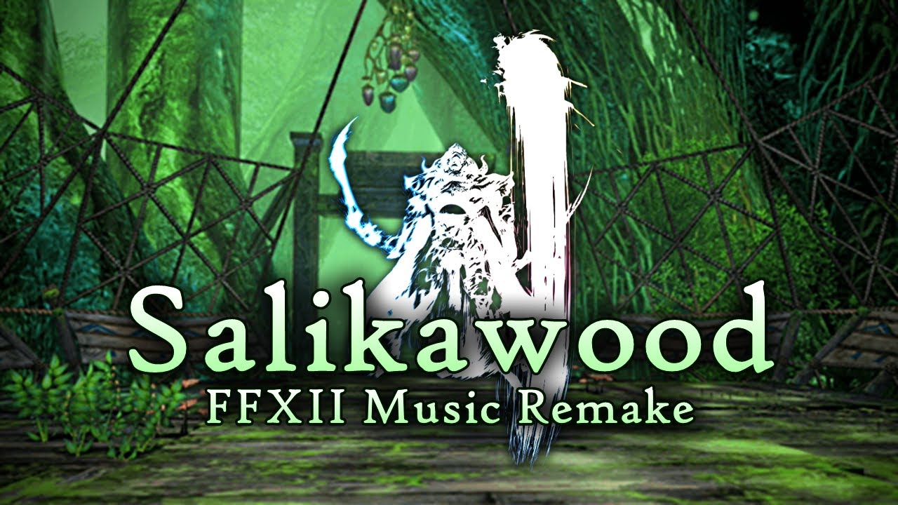 The Salikawood - Final Fantasy XII Music Remake - YouTube