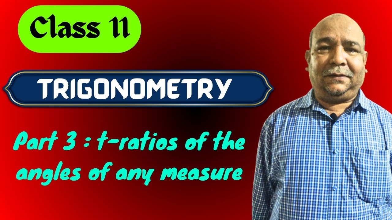 Trigonometry || t-ratios of the Angles of any Measure || Part 3 ...