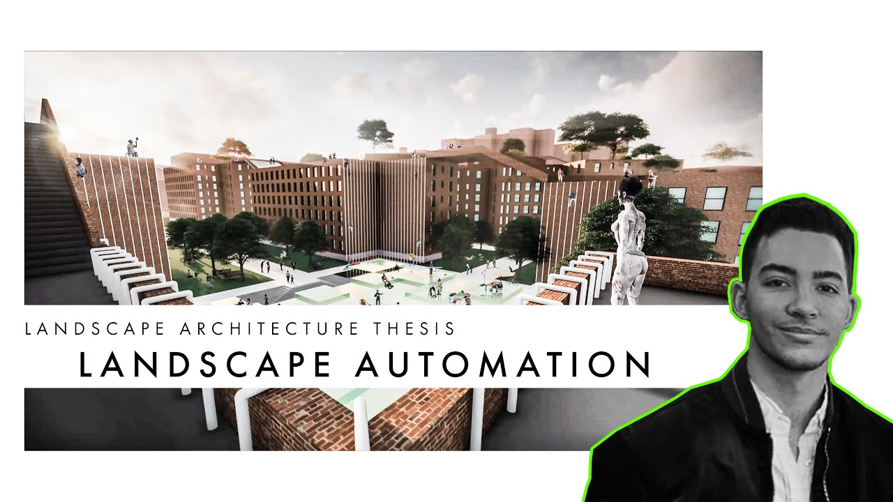 Landscape Architecture Thesis / Landscape Automation - YouTube