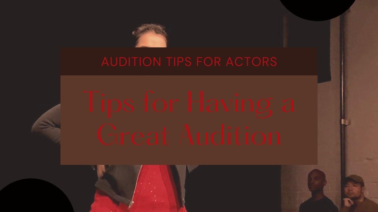 How to Have a Good Audition - YouTube