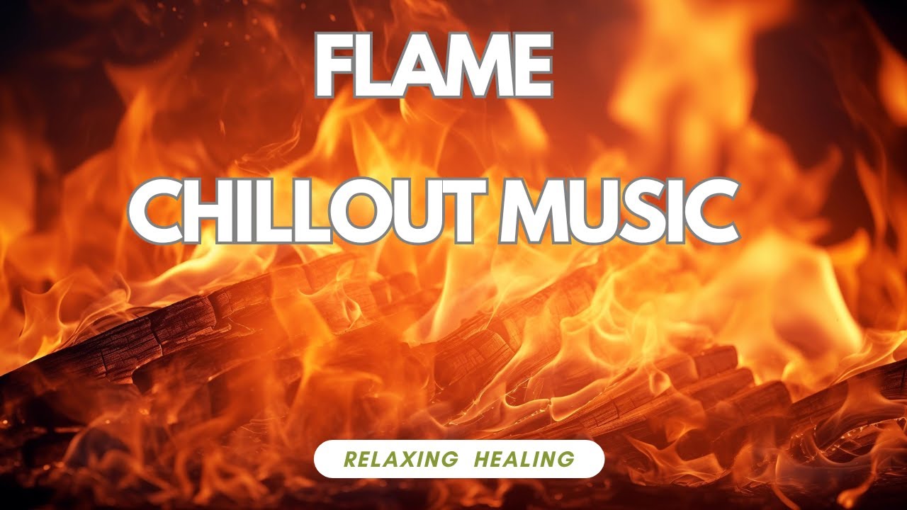🔥🎶 Flame Flicker: A Symphony of Fire and Tranquil Beats 🎵 • Relaxing ...