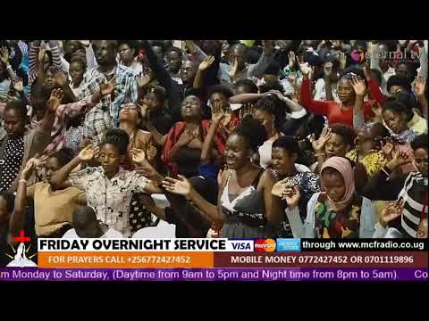 MCF: Friday OverNight Service with Pastor Tom Mugerwa 31-Jan-2020