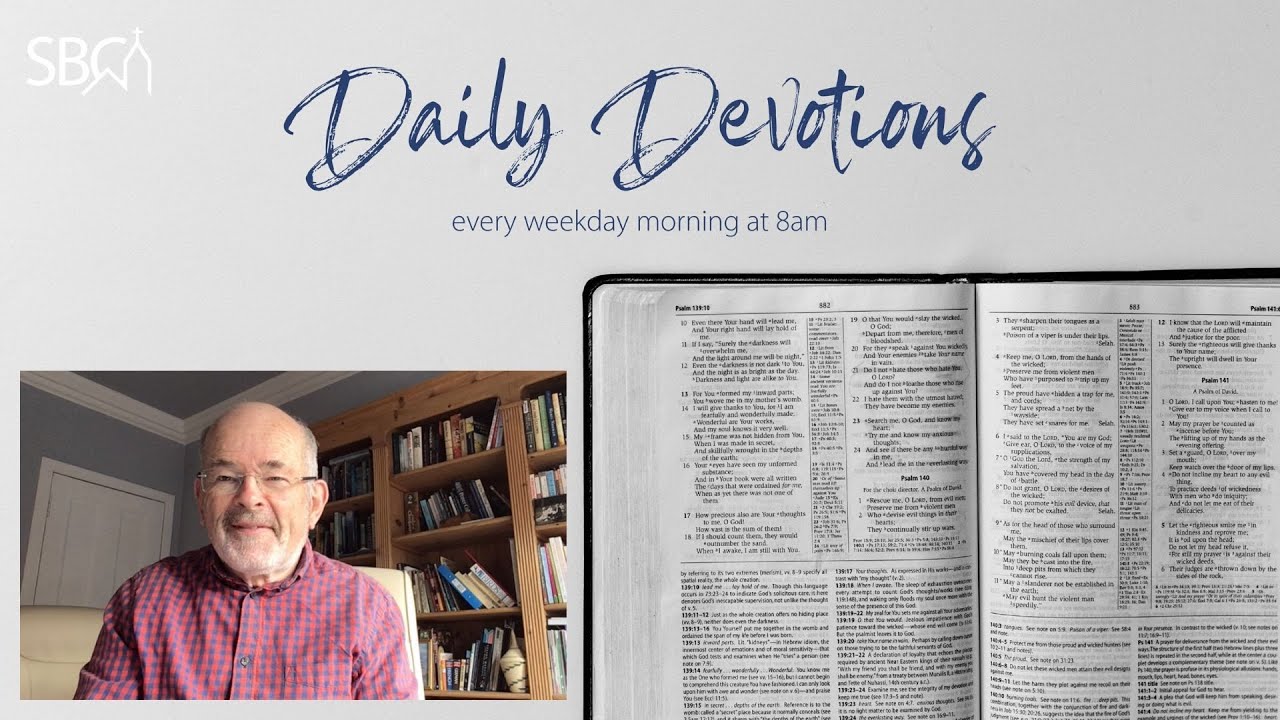 SBC Daily Devotion - 1st June, Tony - YouTube