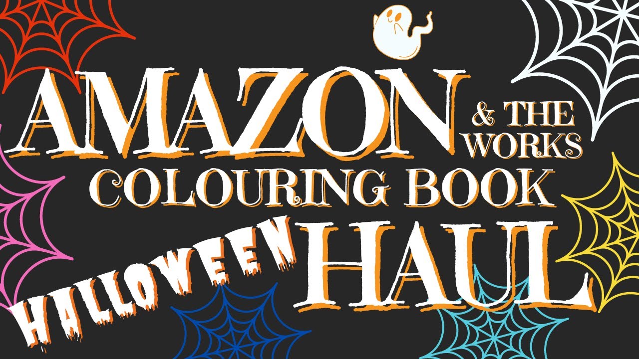 HALLOWEEN COLOURING BOOK HAUL FROM AMAZON & THE WORKS | Adult Colouring ...