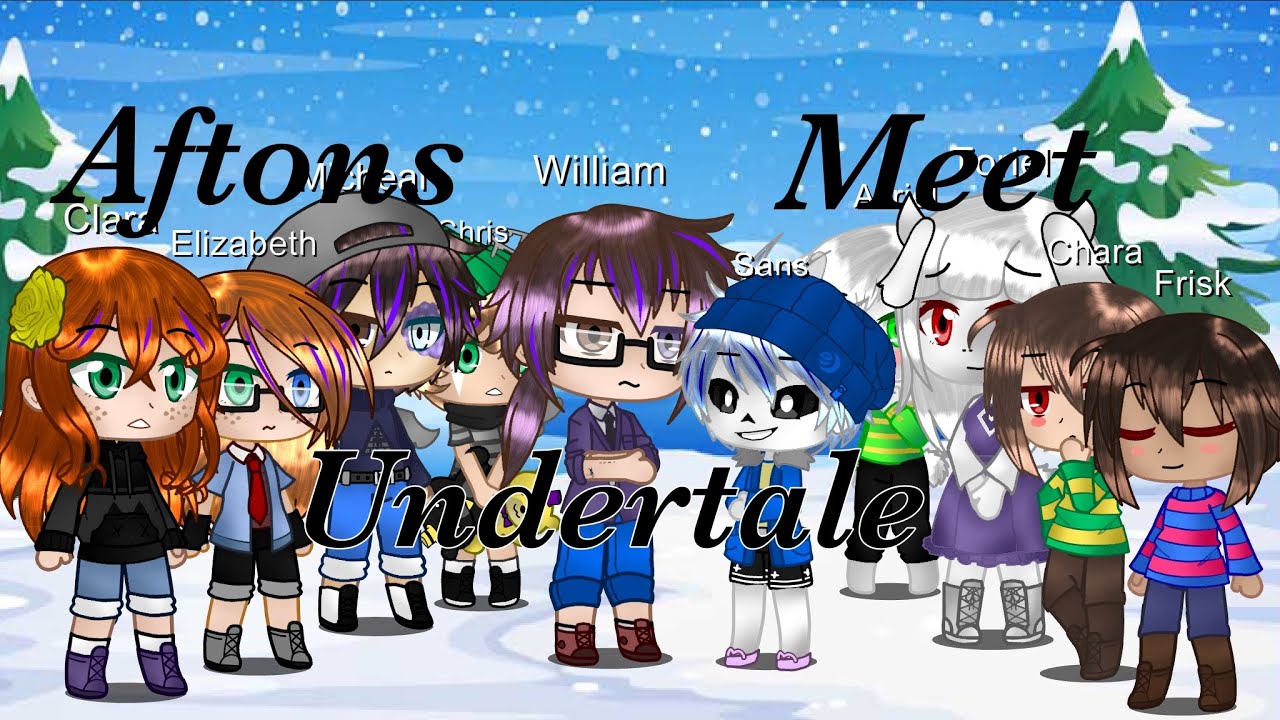 Aftons meet Undertale~Finale~Gacha Club - YouTube