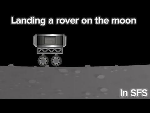 Landing a rover on the moon in SFS - YouTube