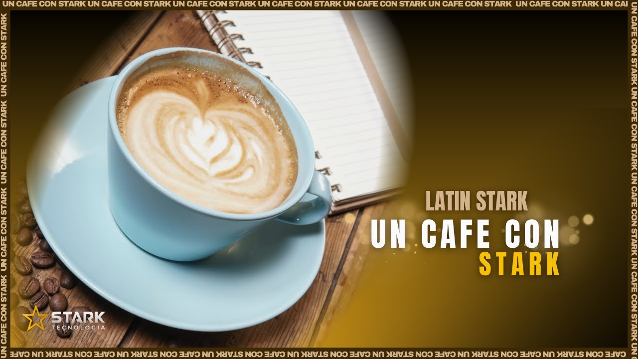 Un café con Stark Episodio 1 | Presentación oficial Stark Tecnología # ...