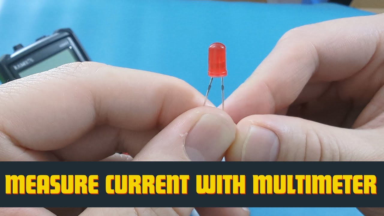 How to Measure Current With a Multimeter - YouTube