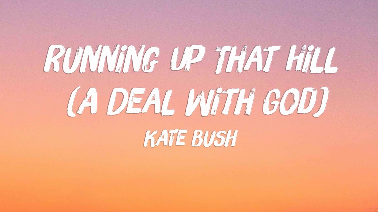 Running Up That Hill (A Deal With God) - Kate Bush {Lyrics Video} 🌳 ...