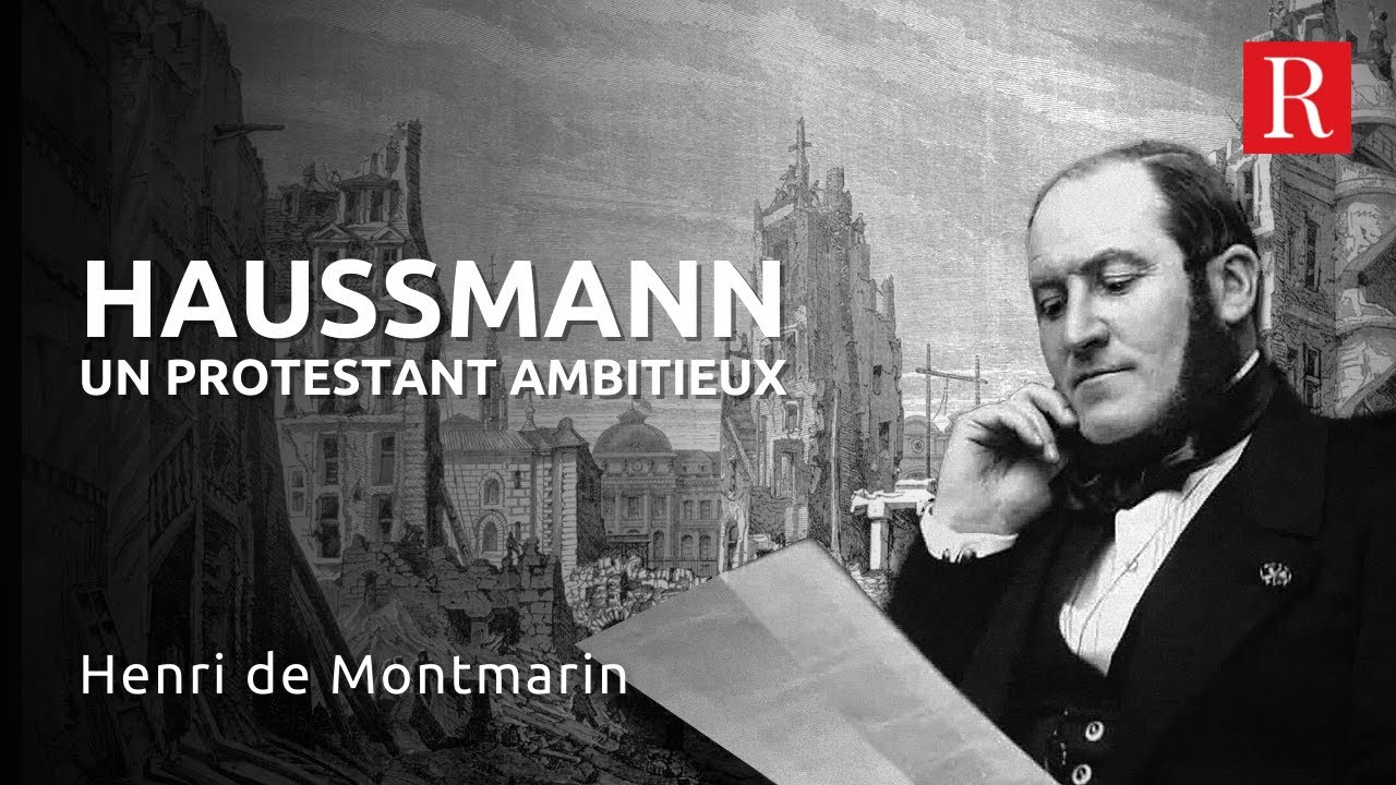 L’ambitieux baron Haussmann était protestant - YouTube