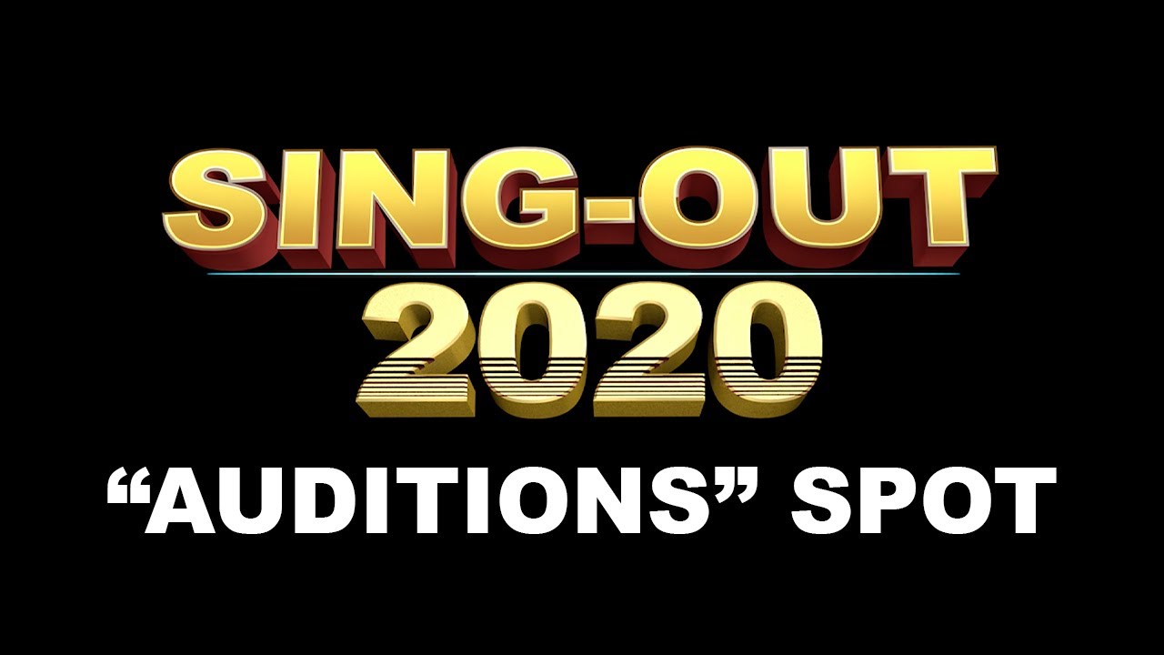 SING-OUT 2020- "Auditions" Spot - YouTube