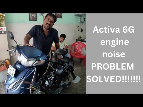 How to solve Activa 6G engine noise problem with explanation | RK SERVICING POINT - YouTube