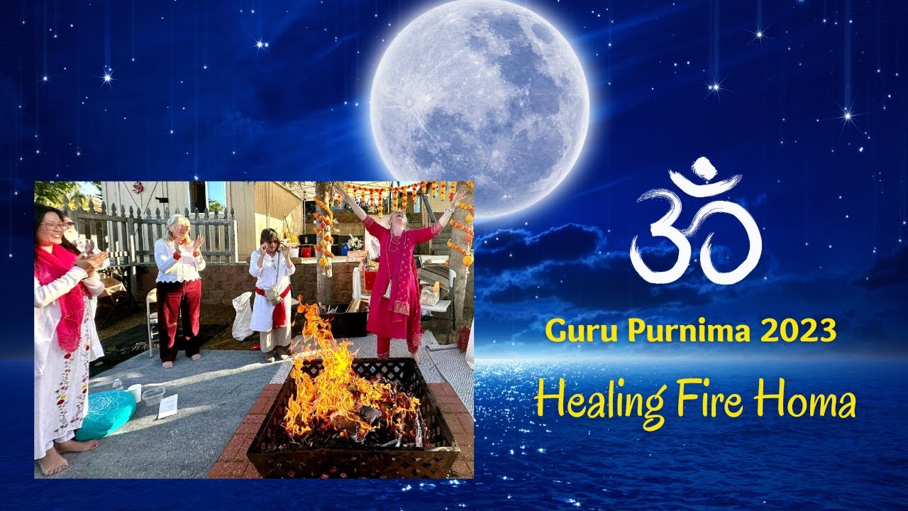 Guru Purnima 2023 - Healing Fire Homa (Ceremony) - YouTube