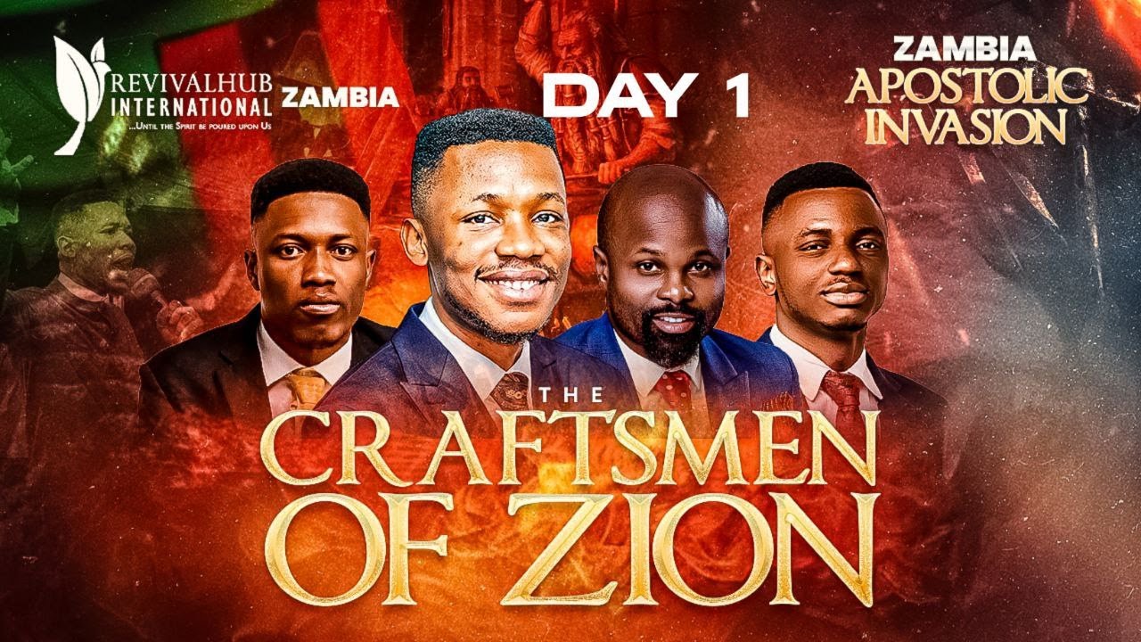 ZAMBIA APOSTOLIC INVASION || THE CRAFTSMEN OF ZION || DAY 1 || 18-10 ...