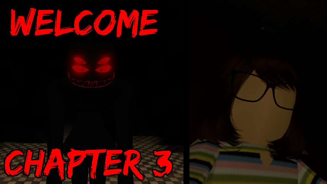 Roblox: Welcome (Chapter 3) - YouTube