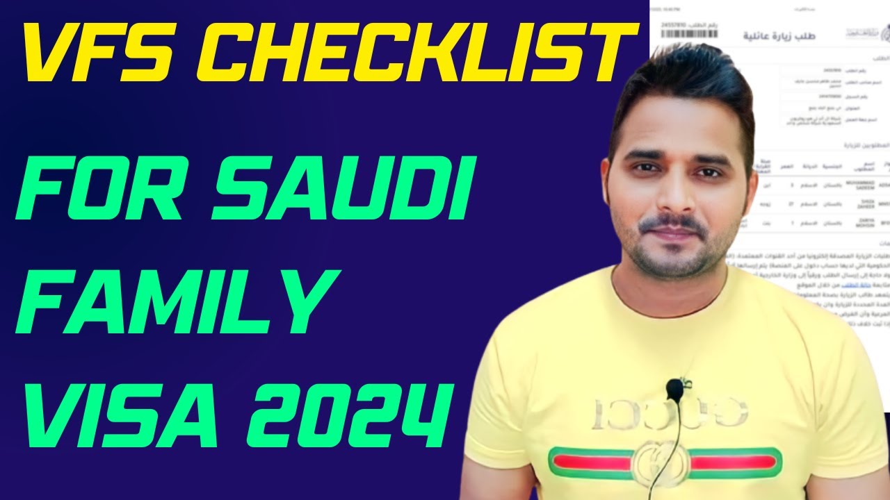 VFS Checklist For Saudi Family Visit Visa in 2024 | - YouTube