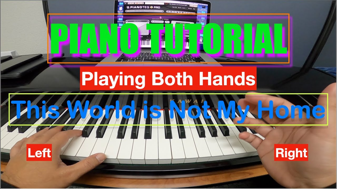 Piano Tutorial - This World is Not My Home | How to Play both LEFT and ...
