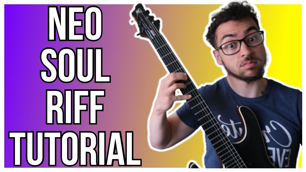 Tips For Writing EXCITING Neo Soul Guitar Riffs! - YouTube