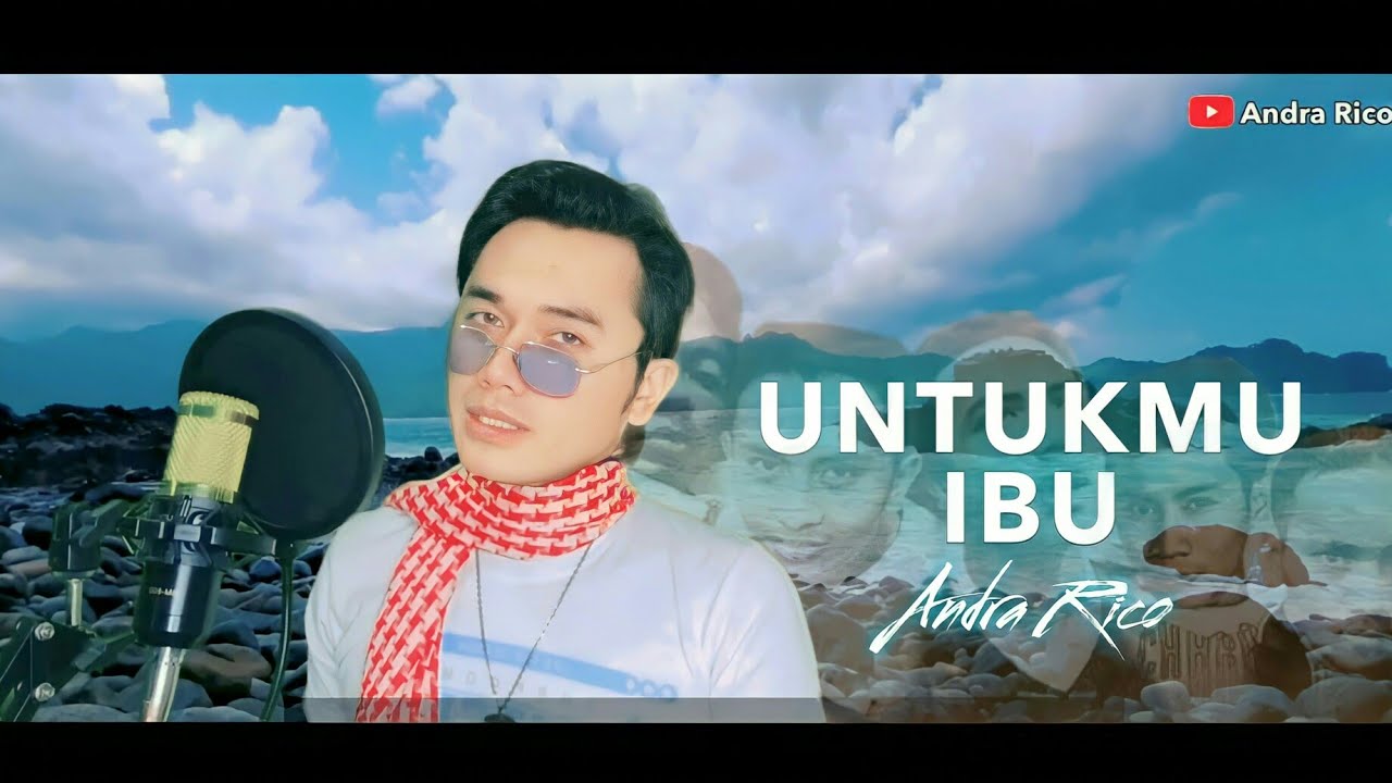 Exist - Untukmu Ibu | Cover By Andra Rico - YouTube