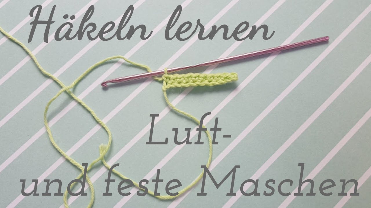 DIY Häkeln Grundlagen Häkeln lernen Luftmaschen, feste Maschen DIY ...