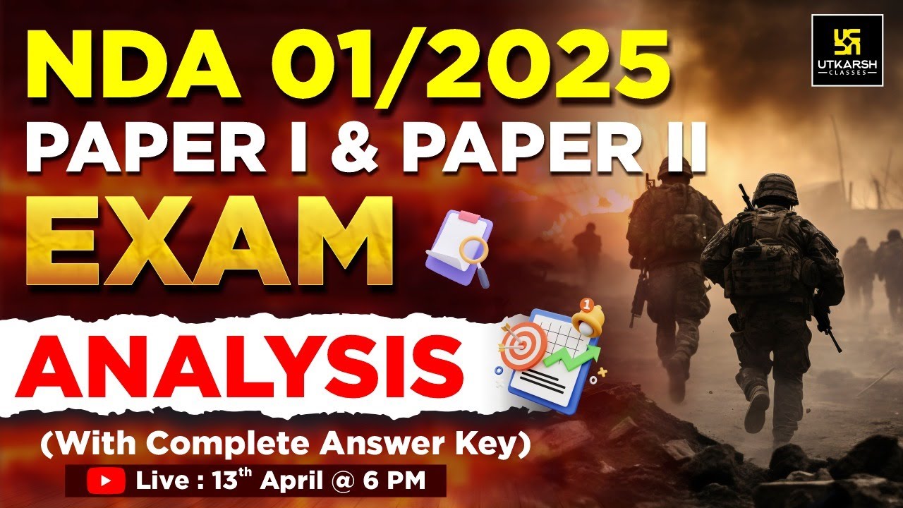NDA 01/2025 Exam Analysis | Paper 1 & 2 Complete Answer Key | Utkarsh ...