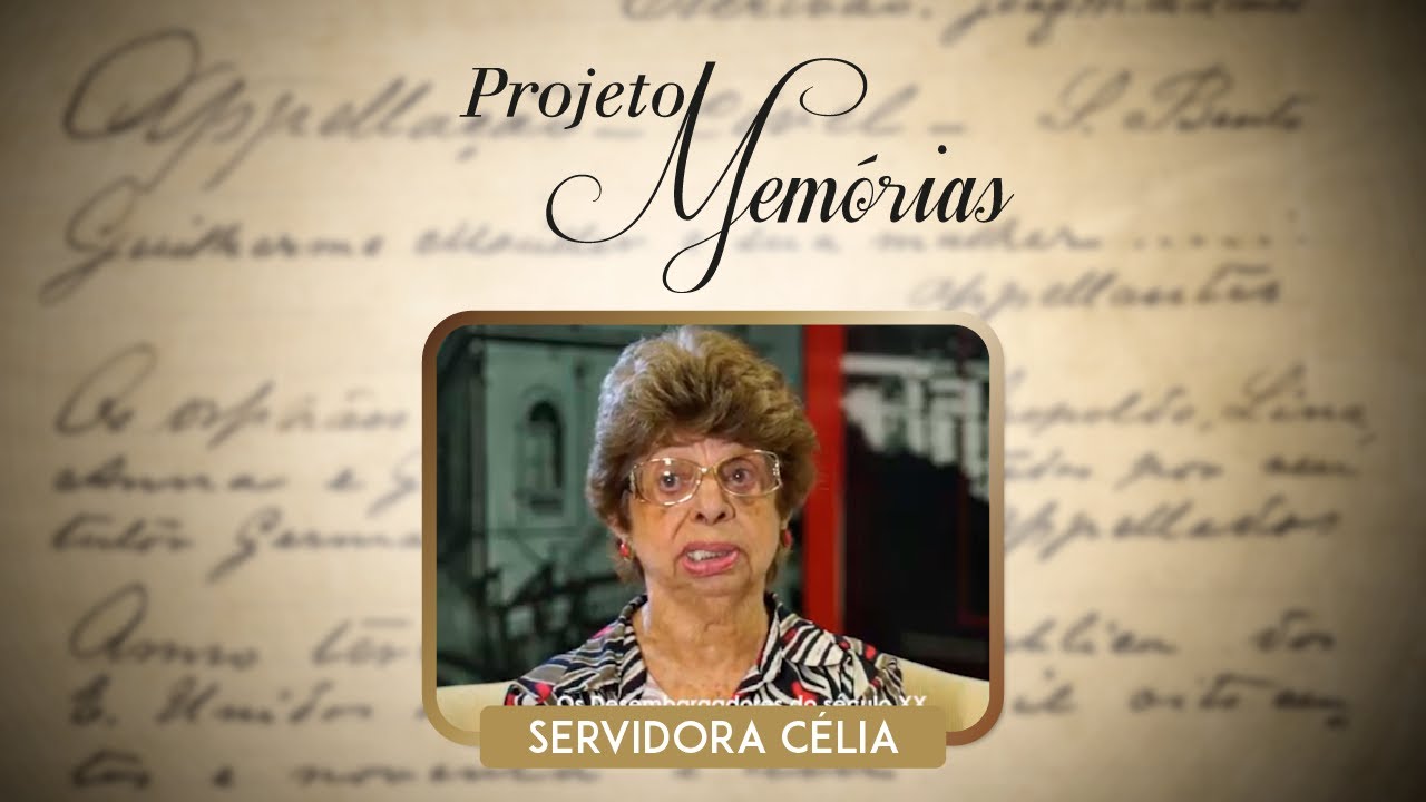 [MEMÓRIAS] Servidora Célia - YouTube