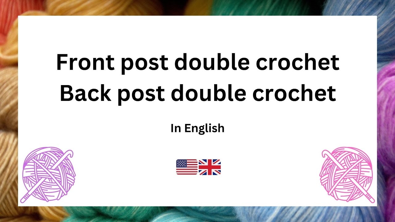 Front post and back post dc - YouTube