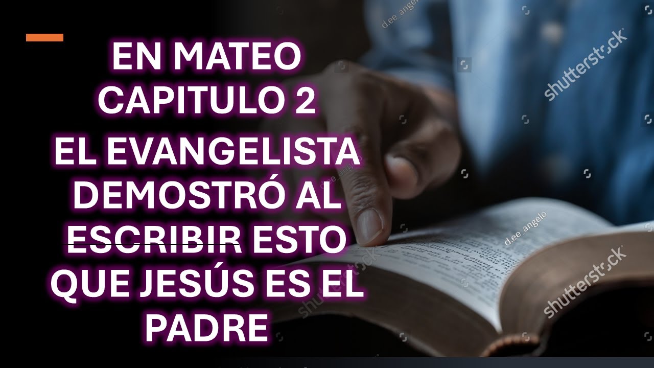 EN MATEO CAPITULO 2 EL EVANGELISTA DEMOSTRÓ AL ESCRIBIR ESTO QUE JESÚS ...