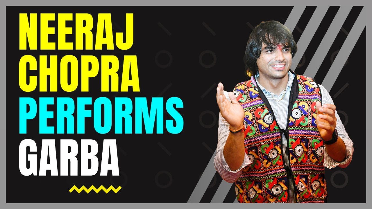 Neeraj Chopra Performs Garba In Vadodara - YouTube
