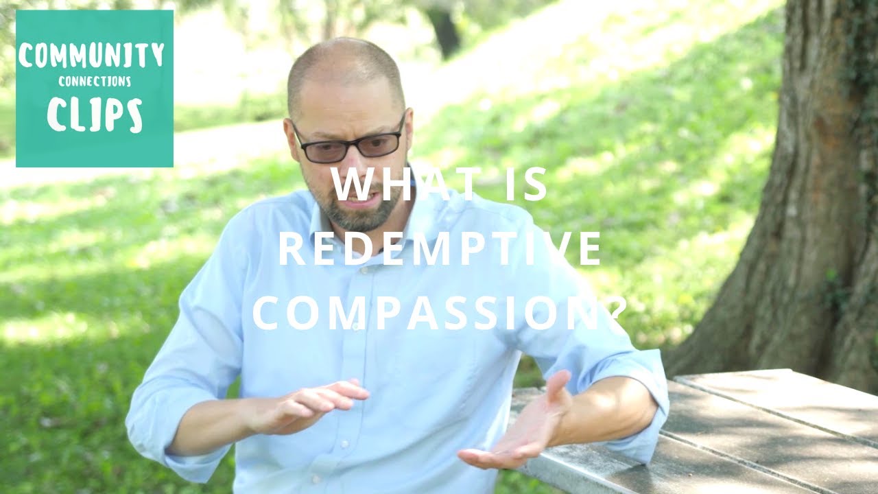 What is Redemptive Compassion? || CC Clips - YouTube