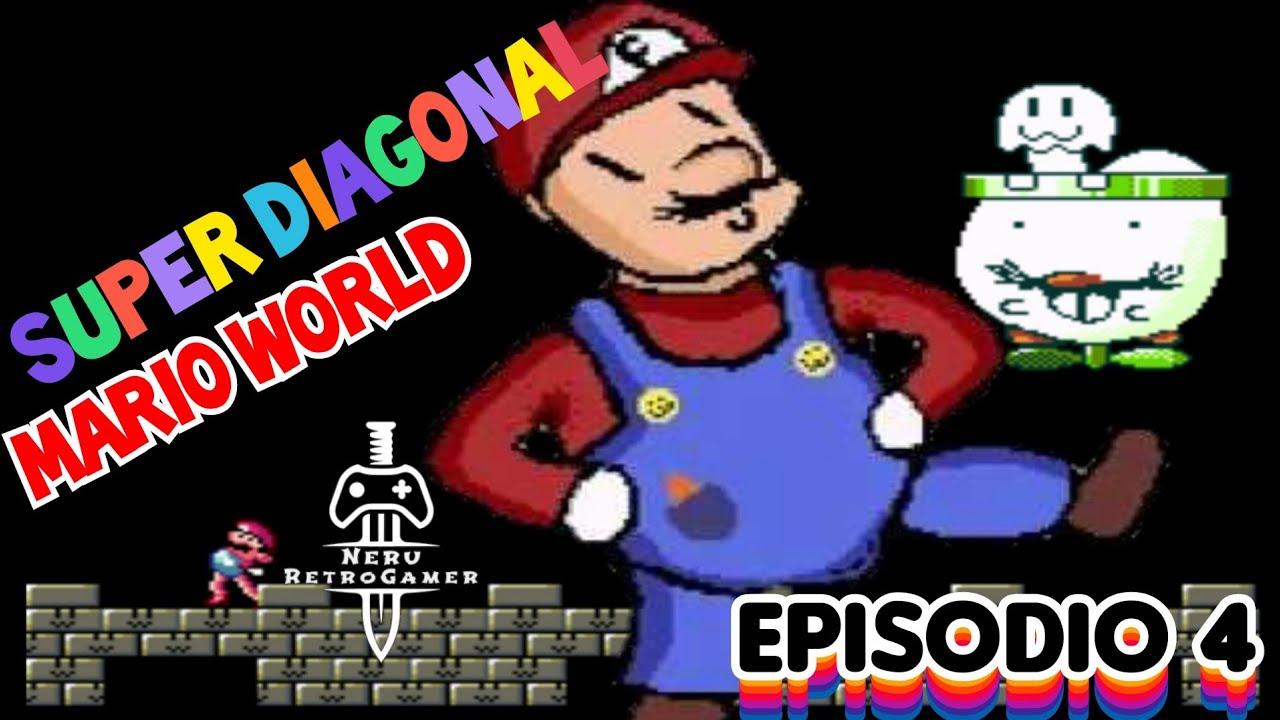 Super Diagonal Mario World 2 - Episodio 4 - Se Acerca el Final - YouTube