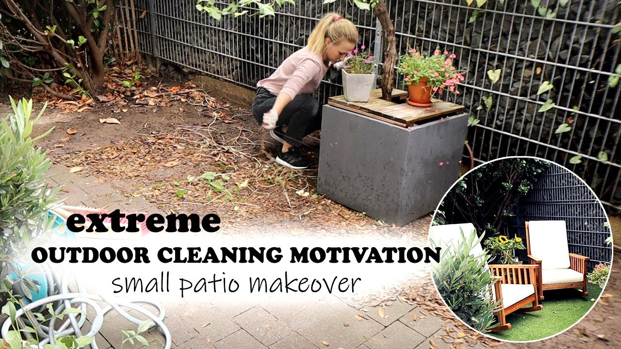 outdoor CLEANING motivation // small PATIO MAKEOVER // on a budget ...