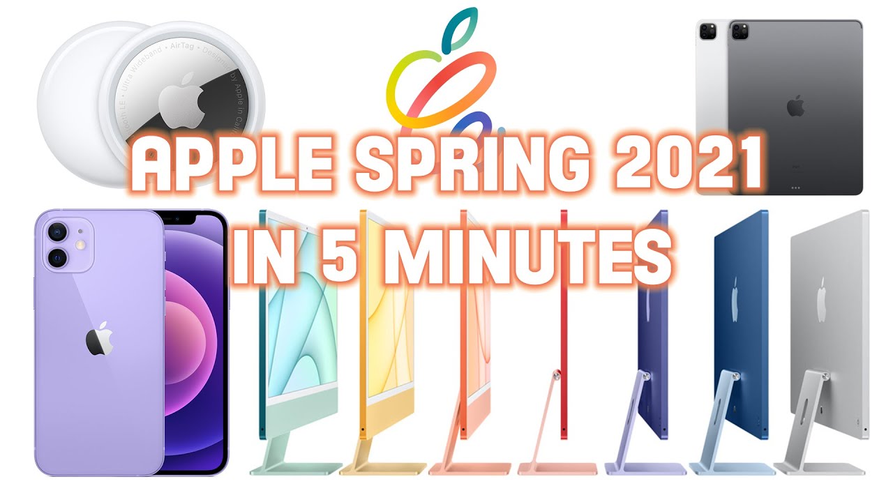 Apple Spring 2021 Event in 5 Minutes - YouTube