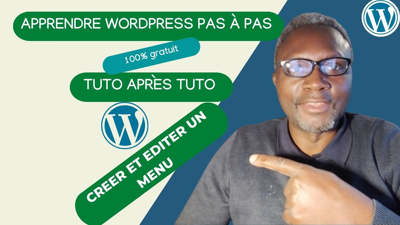 Leçon 6 : Créer et éditer un menu dans WordPress - YouTube