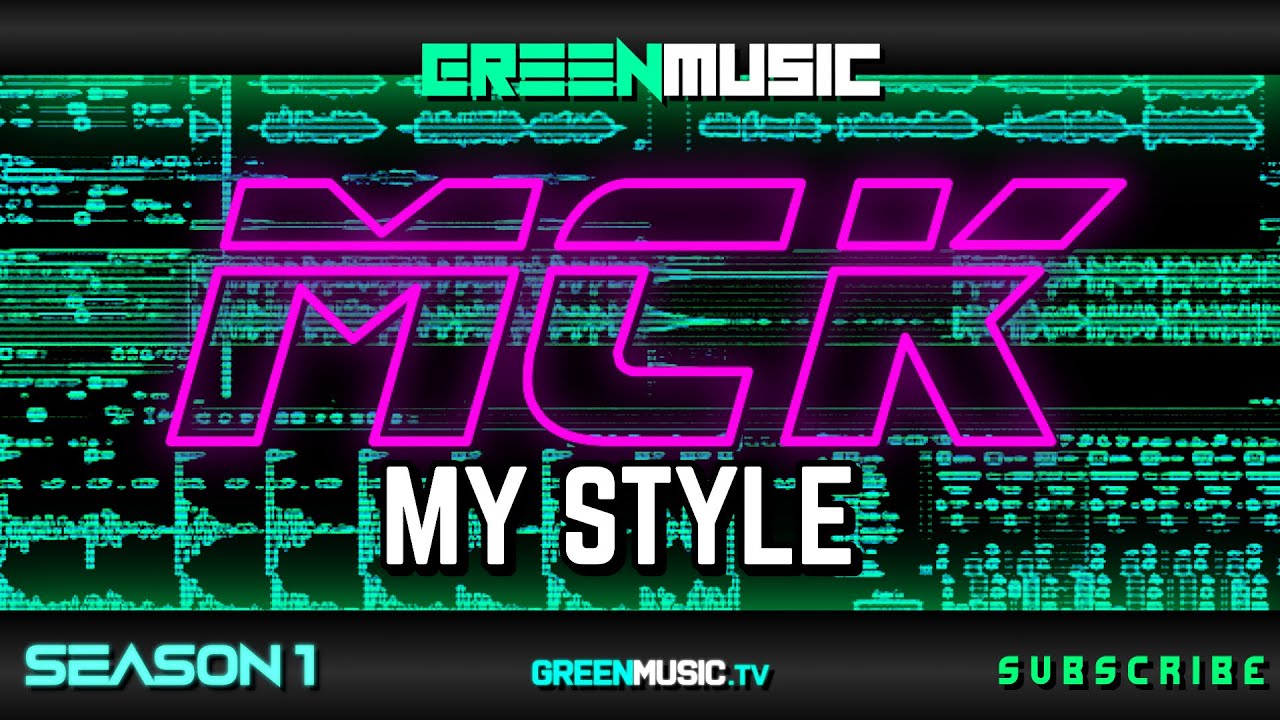 MCK - MY STYLE (Official Music Video) - YouTube