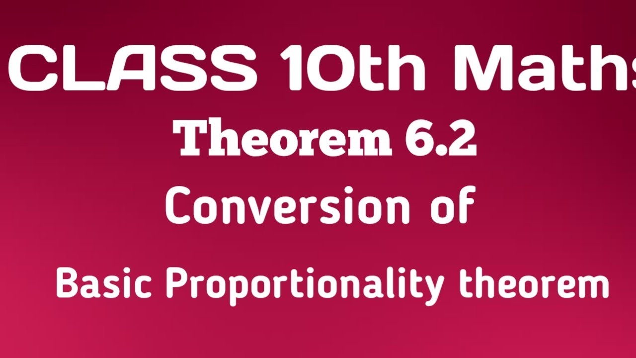 Class 10th Maths Conversion of B.P.T(basis proportionality theorem) and ...
