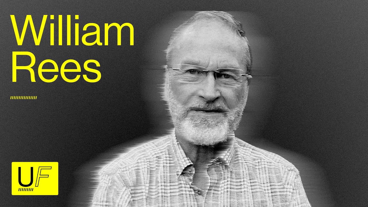 William E. Rees: Ecological Overshoot is Driving Humanity Toward ...