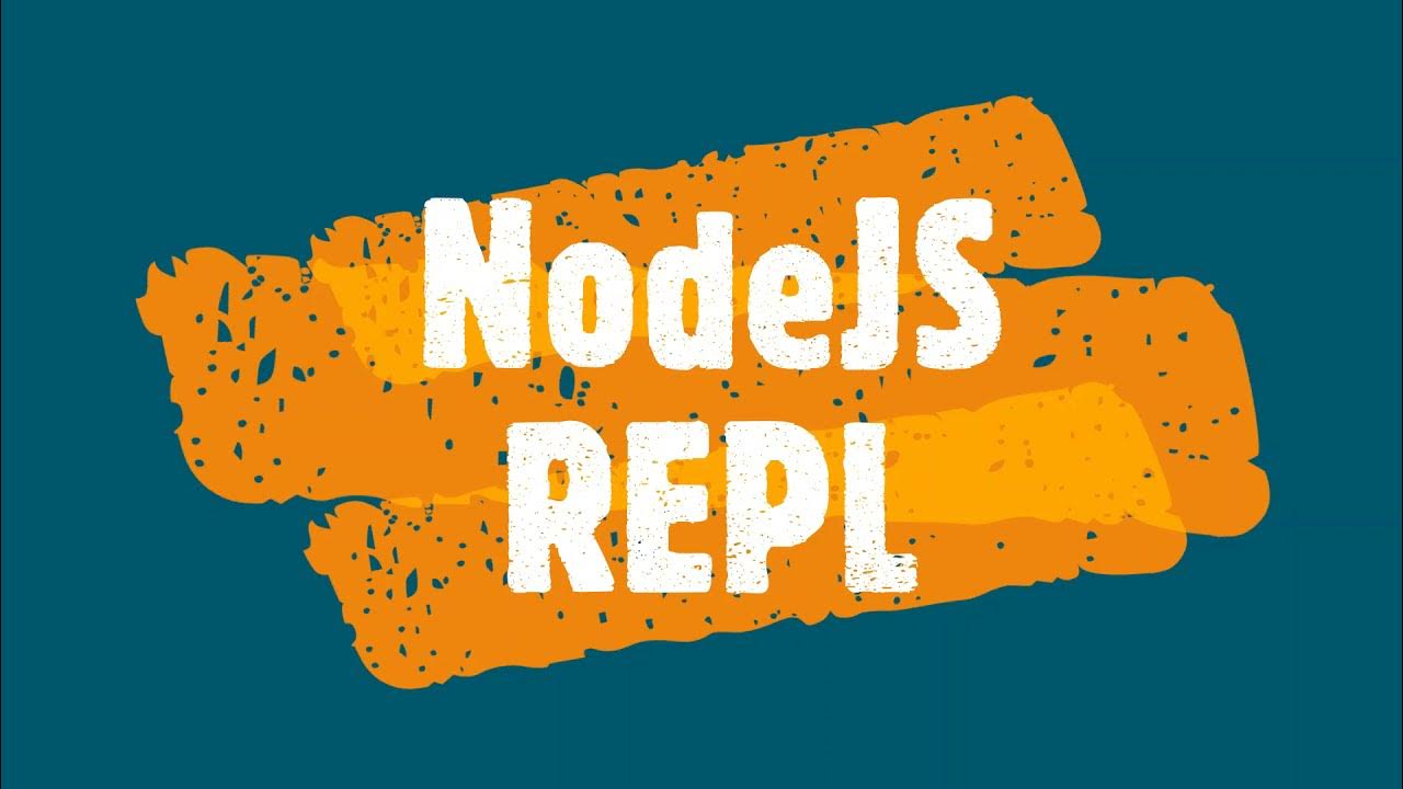 Nodejs Repl Read Eval Print Loop Youtube