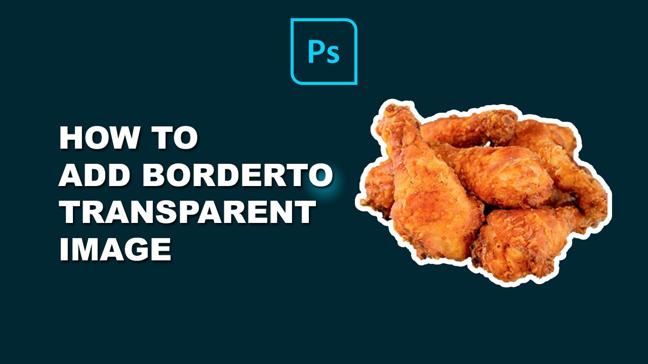 How to add a border to a transparent image in Photoshop - YouTube